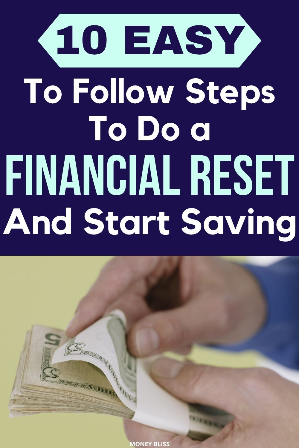 10 Simple Steps to Do a Financial Reset and Start Saving - Money Bliss