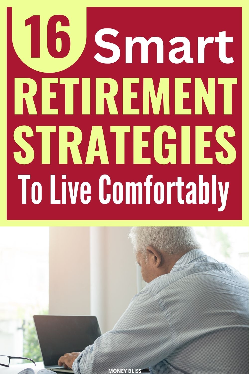 16 Smart Retirement Strategies To Live Comfortably - Money Bliss