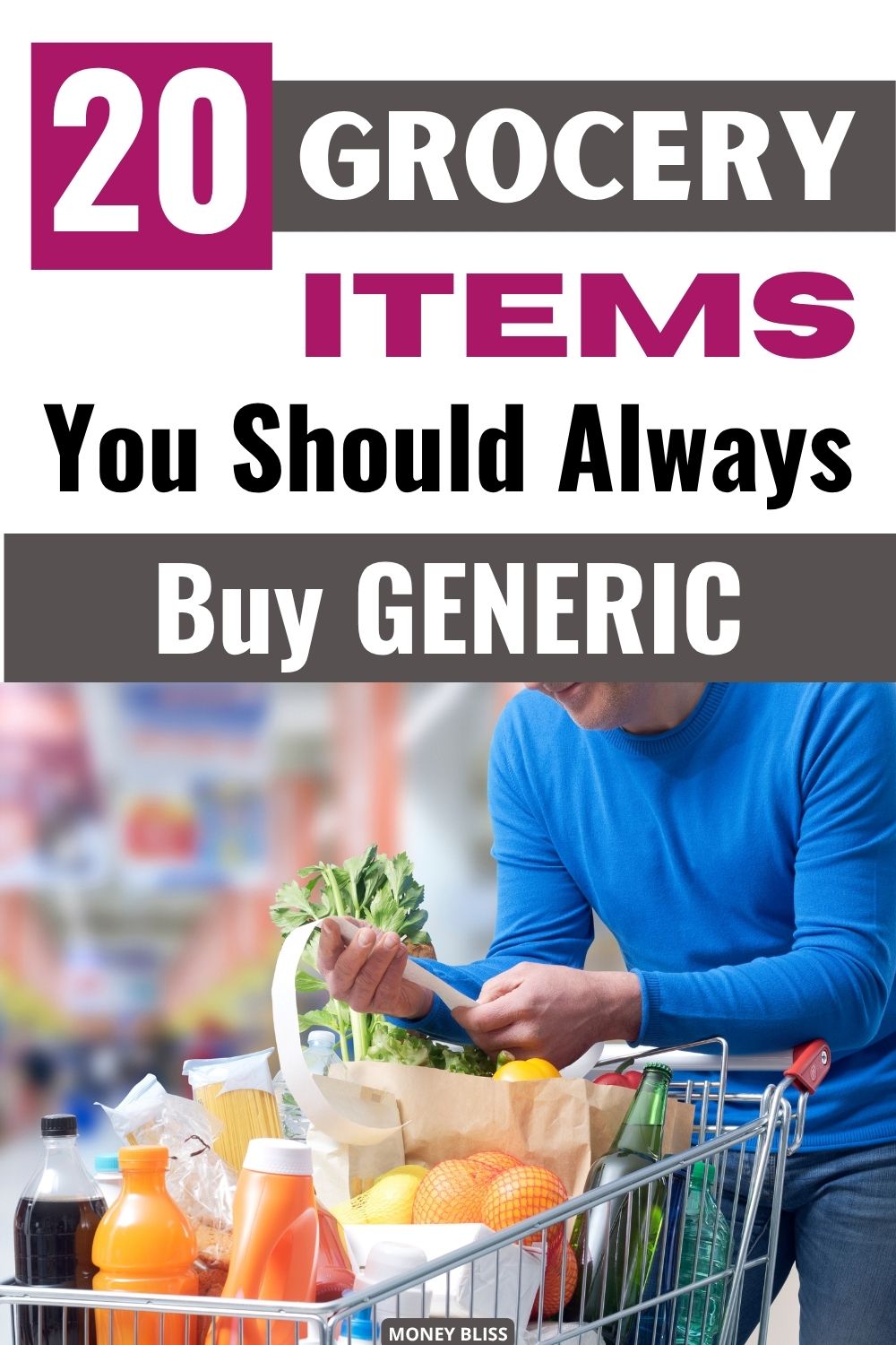 20 Grocery Items You Should Always Buy Generic - Money Bliss