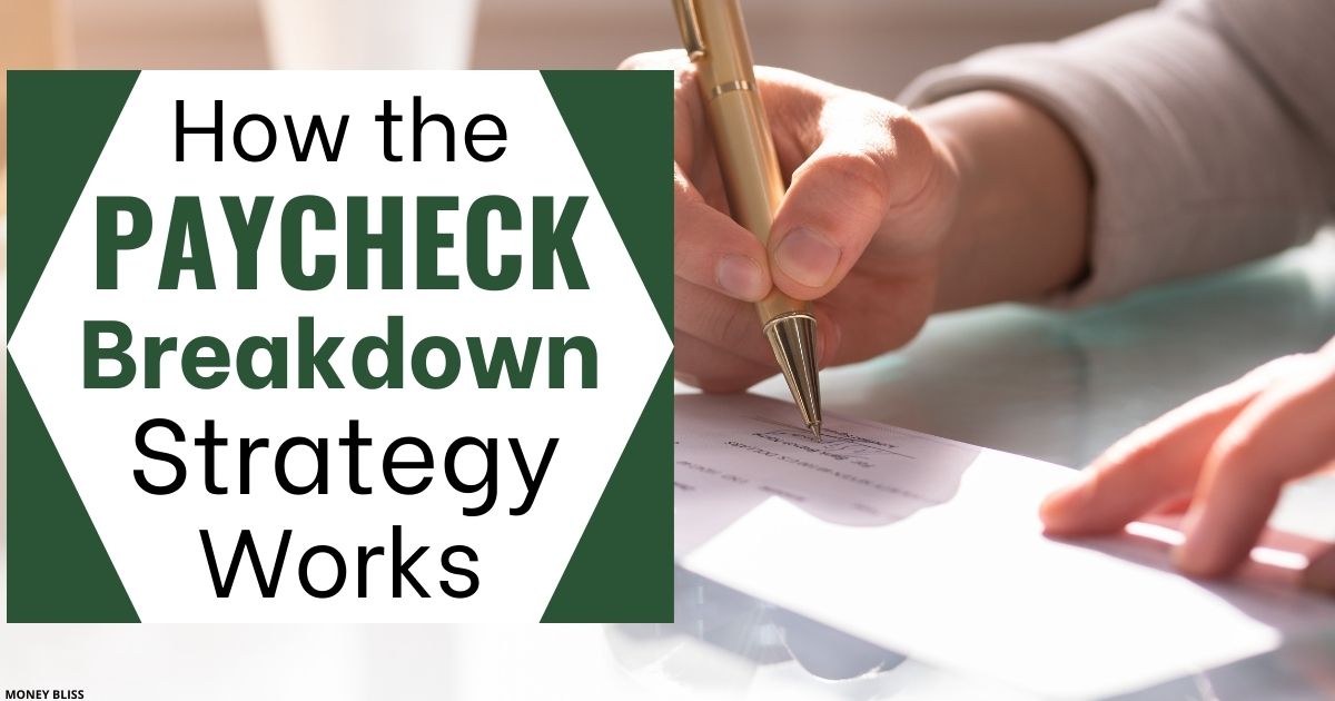 How the Paycheck Breakdown Strategy Works - Money Bliss