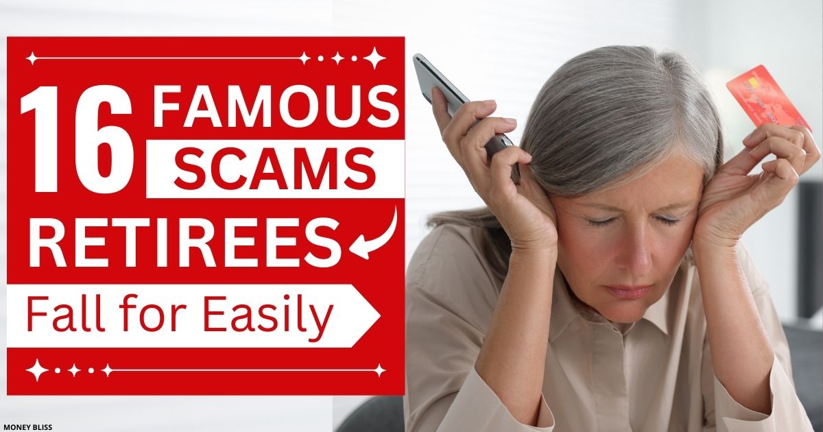 16 Famous Scams Retirees Fall For Easily - Money Bliss