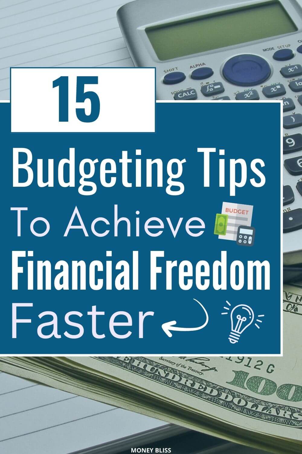 15 Budgeting Tips to Achieve Financial Freedom Faster - Money Bliss