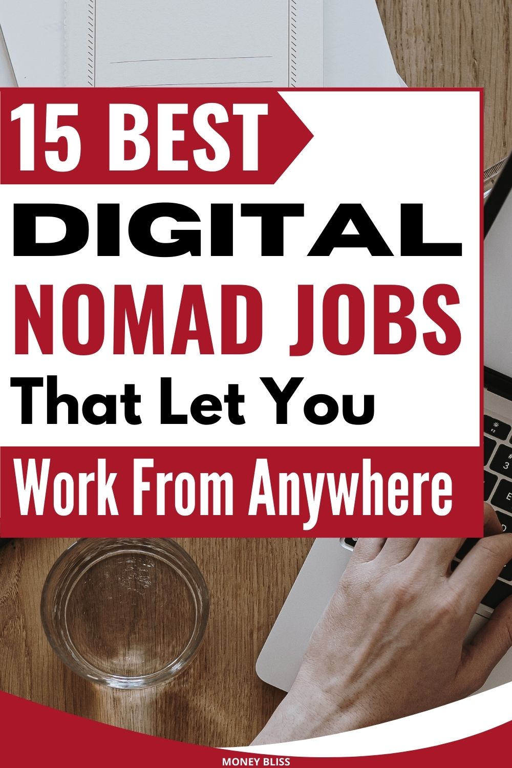 15 Best Digital Nomad Jobs That Let You Work From Anywhere - Money Bliss