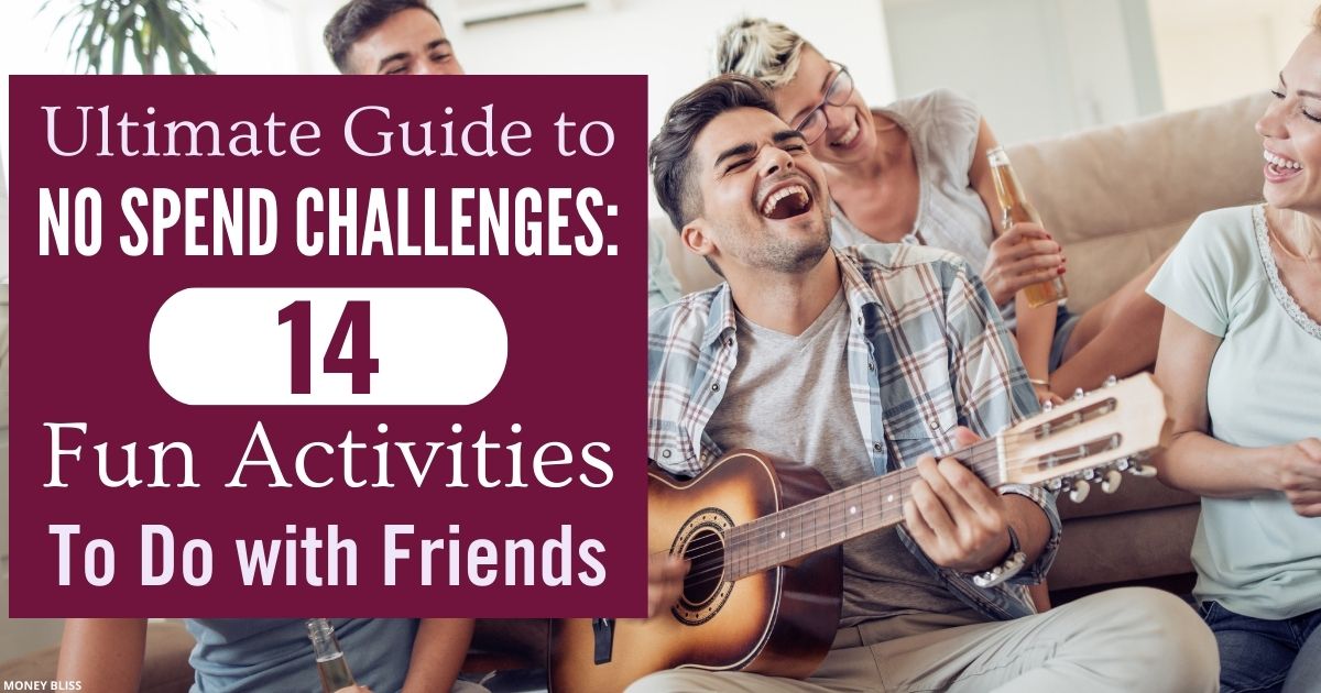 Fun Activities For A No Spend Challenge With Friends - Money Bliss