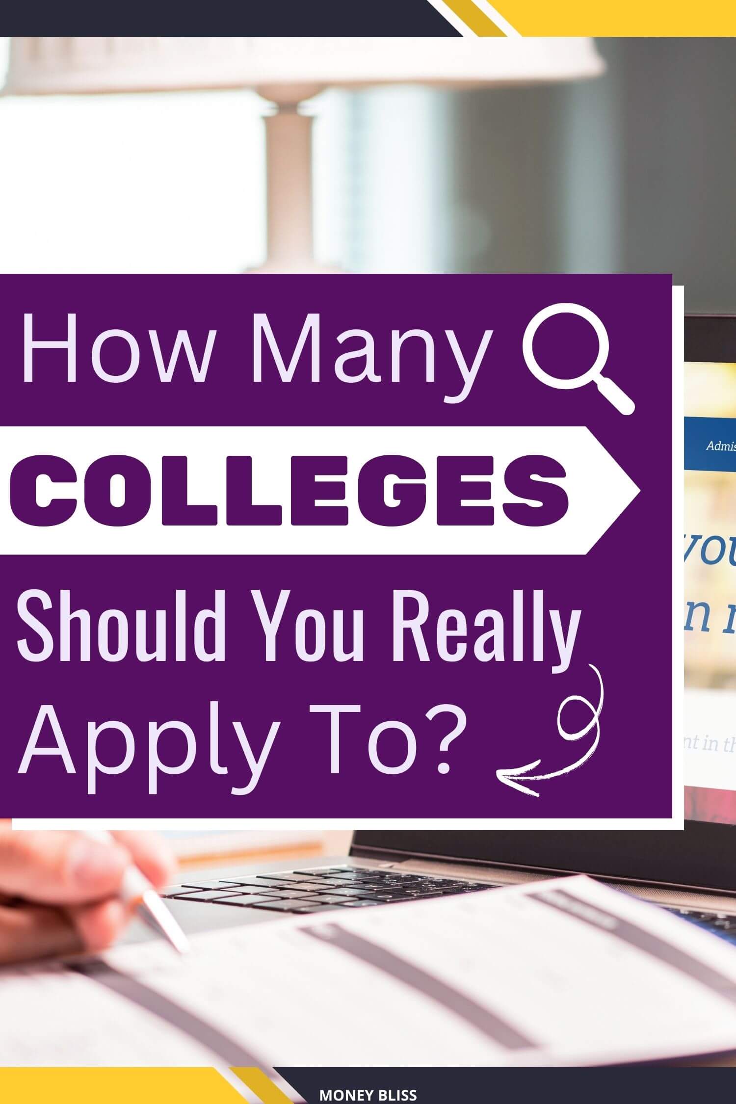 How Many Colleges Should You Really Apply To? - Money Bliss