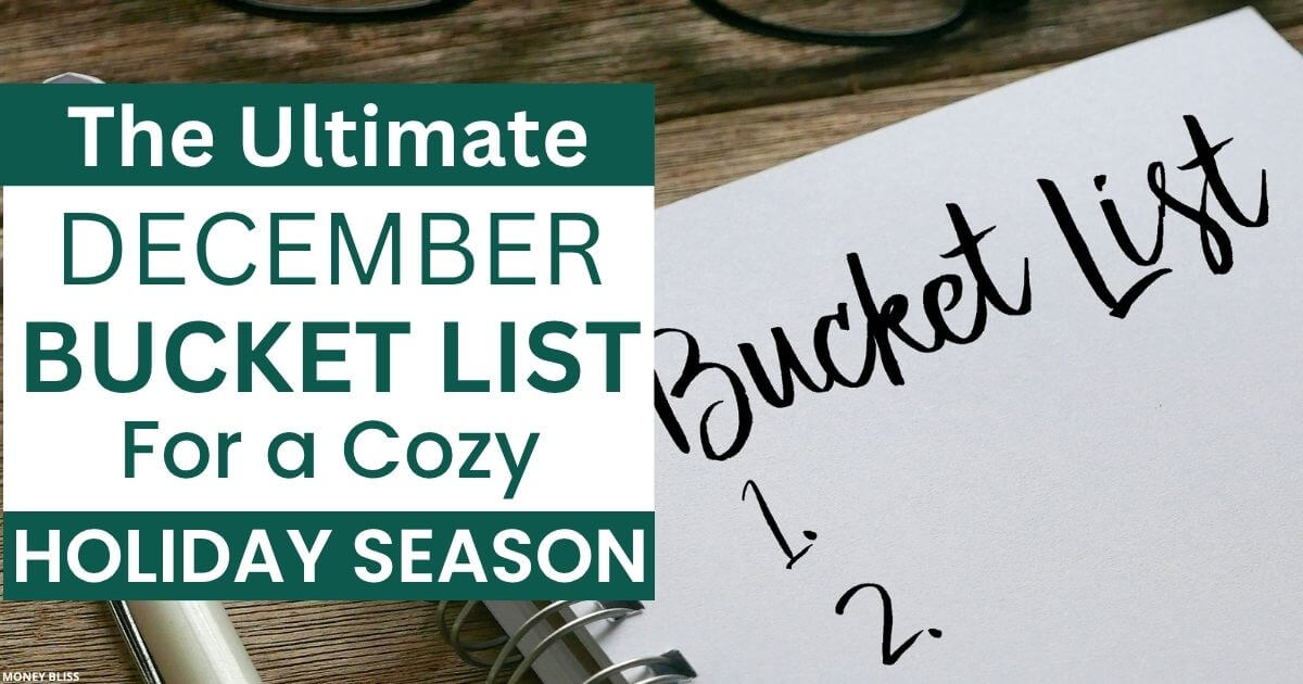 The Ultimate December Bucket List for a Cozy Holiday Season - Money Bliss