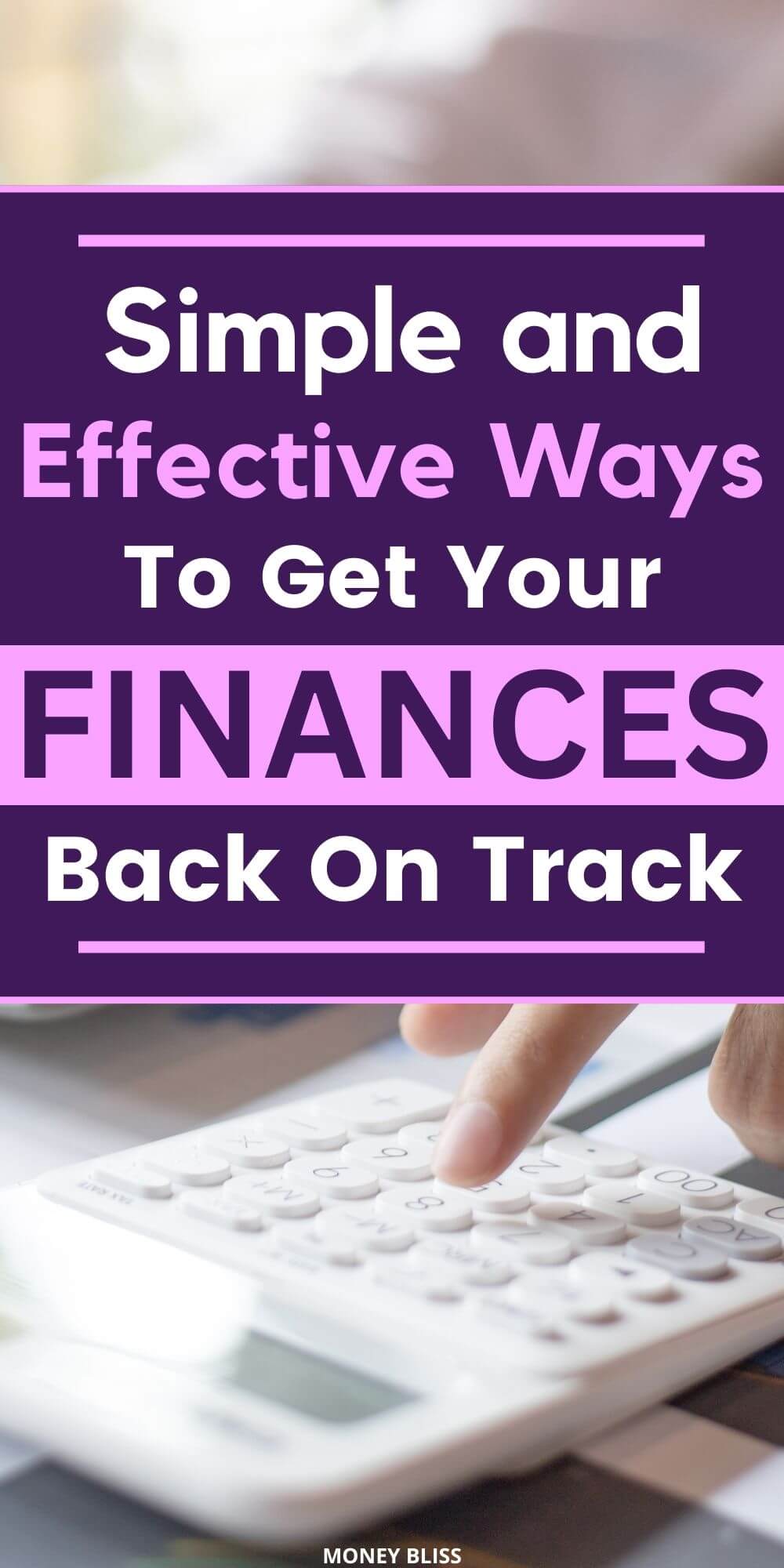 The Easiest Effective Steps In Adjusting Your Finances - Money Bliss