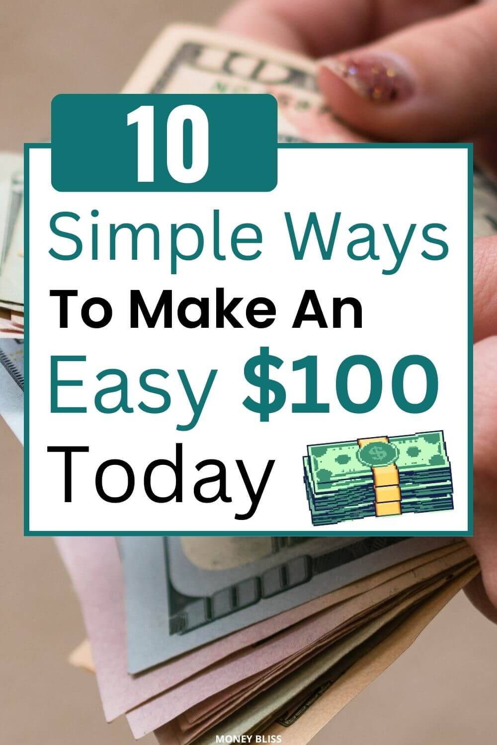 10 Simple Ways to Make an Easy $100 Today - Money Bliss